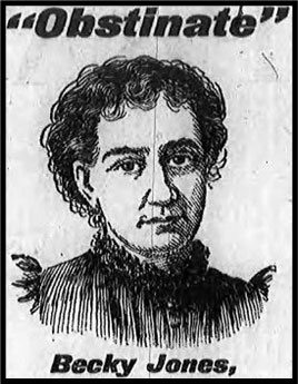 Rebecca “Obstinate Becky” Jones - Saratoga TODAY newspaper